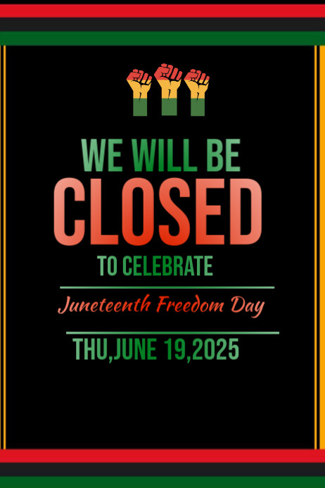 Closed on June Teenth freedom day template 2025 | PosterMyWall