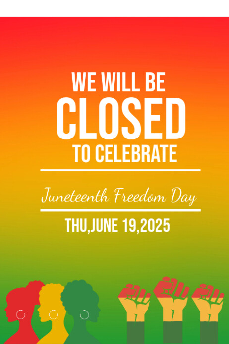 Closed on June Teenth freedom day template 2025 | PosterMyWall