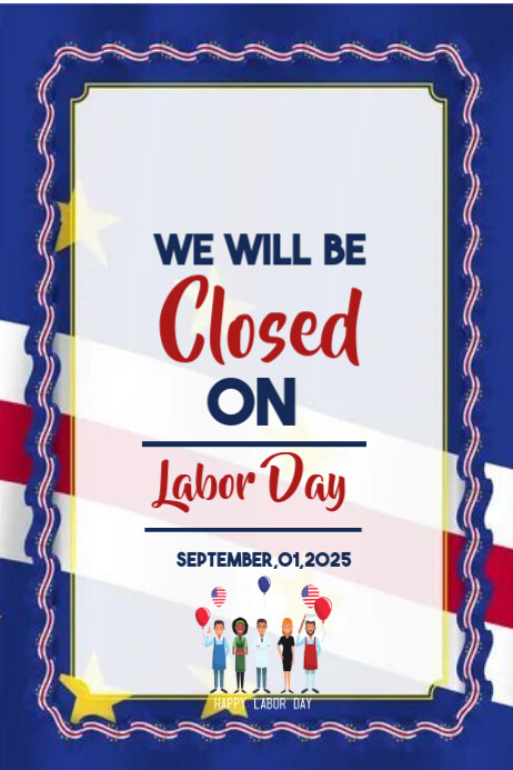 Closed on Labor day template 2025 | PosterMyWall