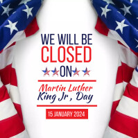 Closed On Martin Luther king Jr Day Template | PosterMyWall