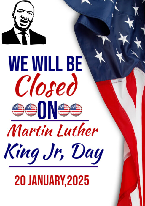 Closed On Martin Luther king Jr Day Template | PosterMyWall
