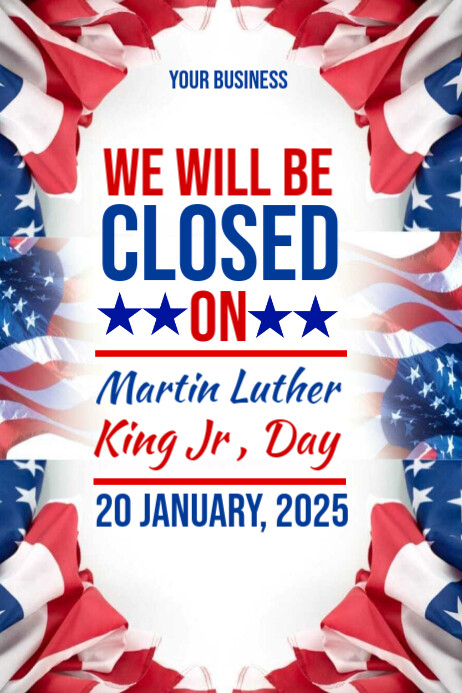 Closed On Martin Luther king Jr Day Template | PosterMyWall