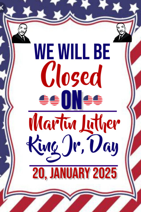 Closed On Martin Luther king Jr Day Template | PosterMyWall