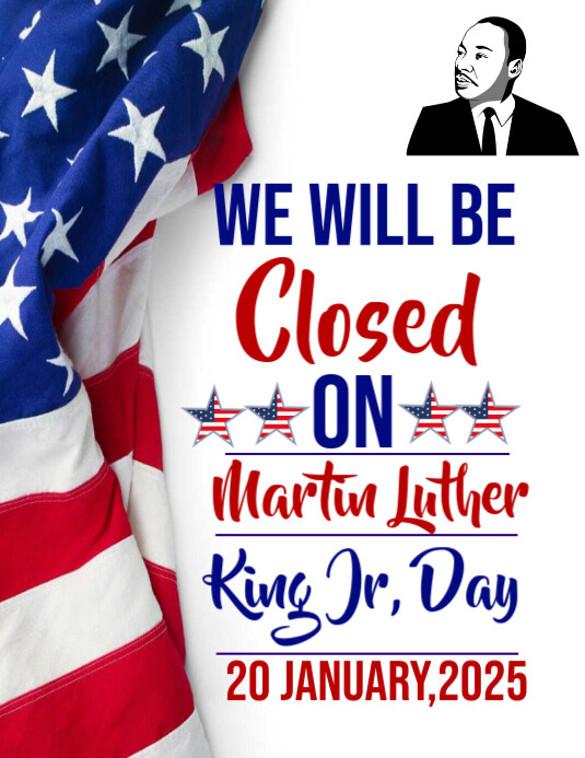 Closed On Martin Luther king Jr Day Template | PosterMyWall