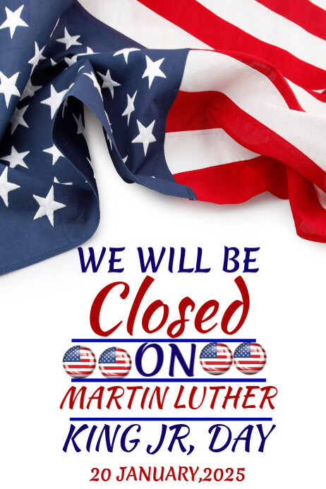 Copy of Closed On Martin Luther king Jr Day | PosterMyWall