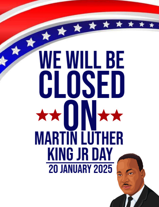Closed On Martin Luther King Jr Day Flyer 2025 Template | PosterMyWall