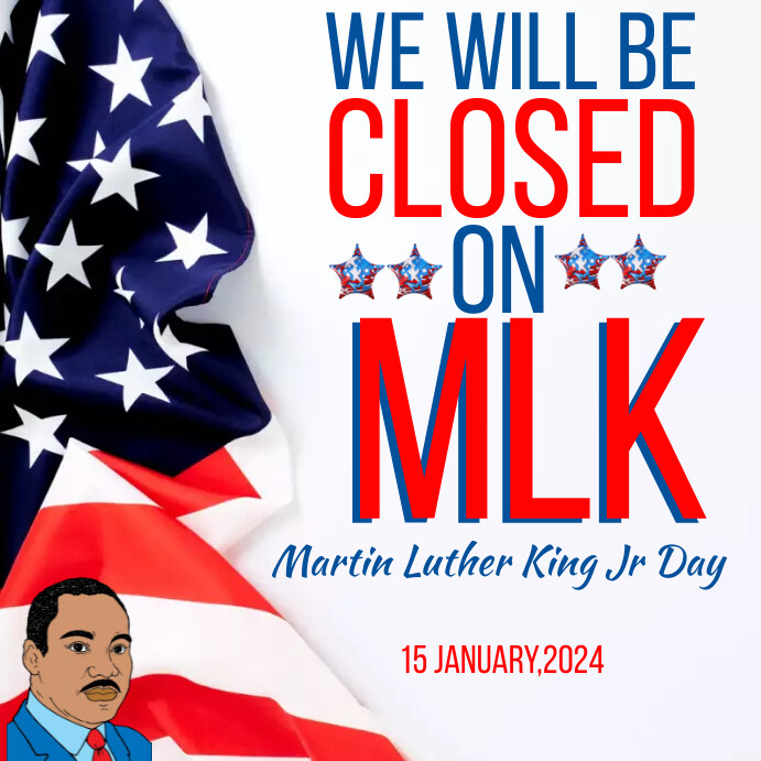 Closed On Martin Luther King Jr day Instagram Template | PosterMyWall