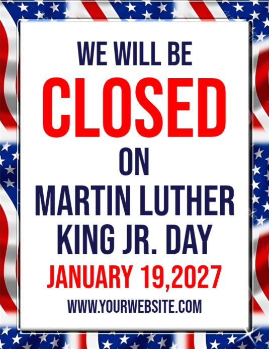 Closed On Martin Luther King Jr Day Poster Template | PosterMyWall