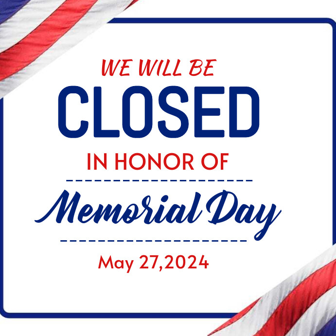 Closed On Memorial Day Template | PosterMyWall