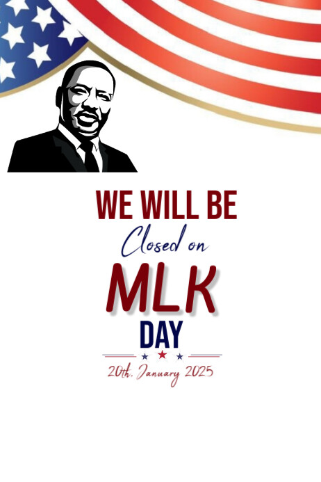Closed on MLK Day Poster Template 2025 | PosterMyWall