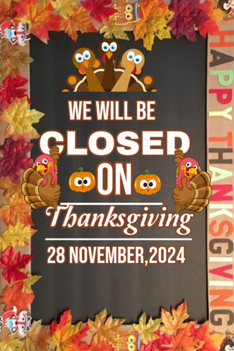 Closed On Thanksgiving 2024 Template | PosterMyWall
