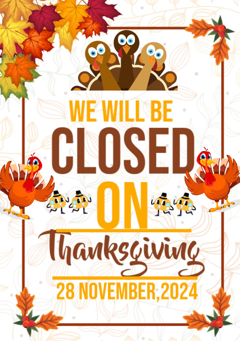 Closed On Thanksgiving 2024 Template | PosterMyWall
