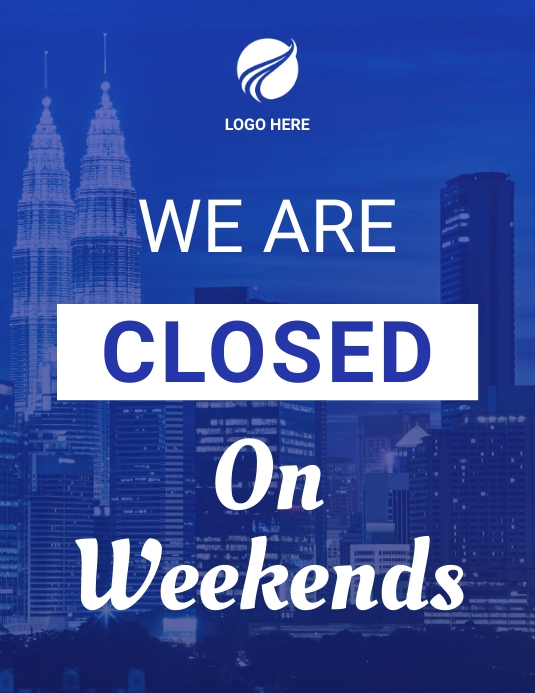 Closed on weekends poster Template | PosterMyWall