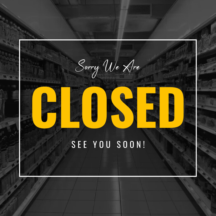 Closed poster Template | PosterMyWall