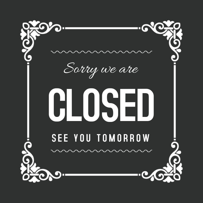 Closed template | PosterMyWall