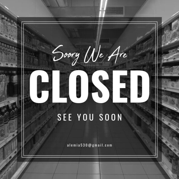 Closed Template | PosterMyWall