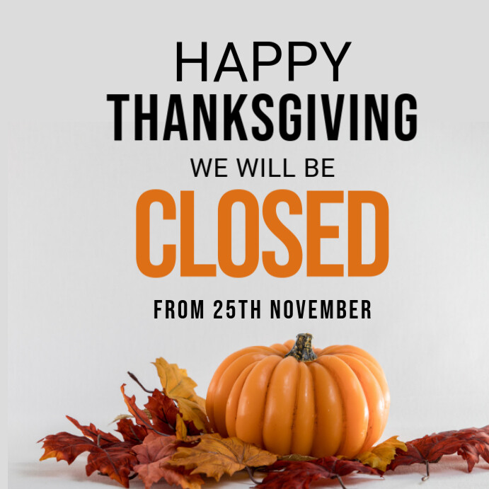 closed template for thanksgiving day | PosterMyWall
