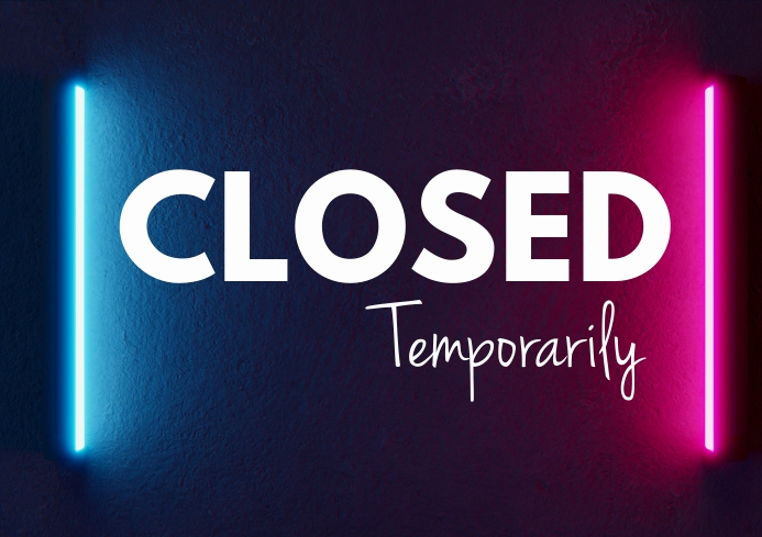 closed temporarily, sorry we are closed Template | PosterMyWall