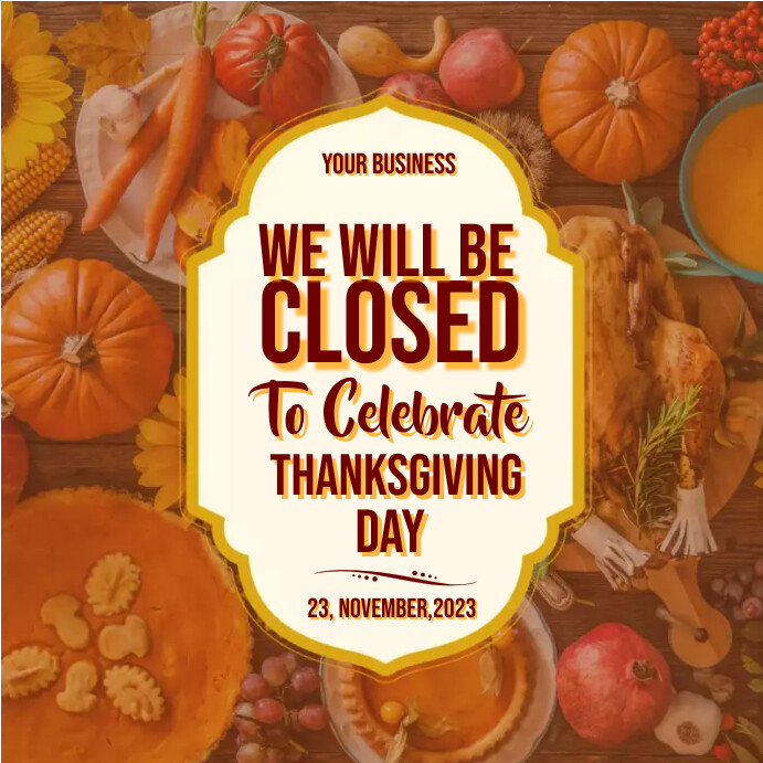 Closed Thanksgiving Instagram Post Template | PosterMyWall