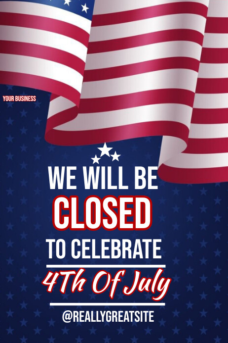Closed To Celebrate 4th of July Poster Design Template | PosterMyWall