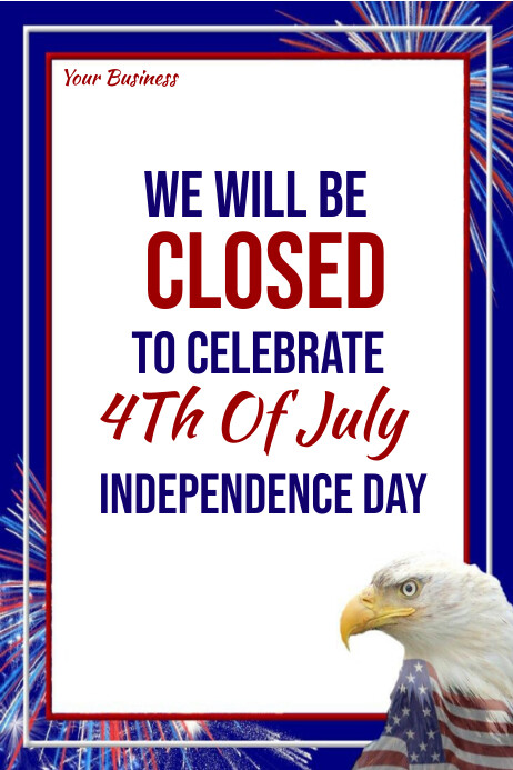 Closed To Celebrate 4th Of July USA Poster De Template | PosterMyWall