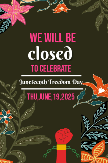 Closed to celebrate June teenth freedom template 2025 | PosterMyWall