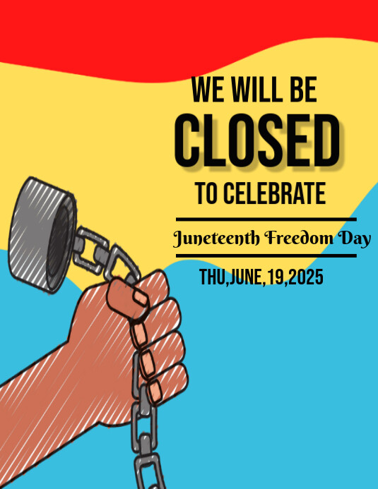 Closed to celebrate Juneteenth day 2025 Template | PosterMyWall