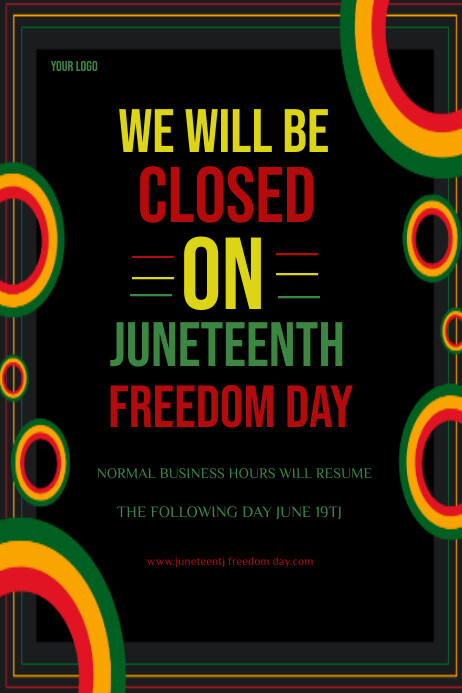 Closed To Celebrate Juneteenth Freedom Day Po Template | PosterMyWall