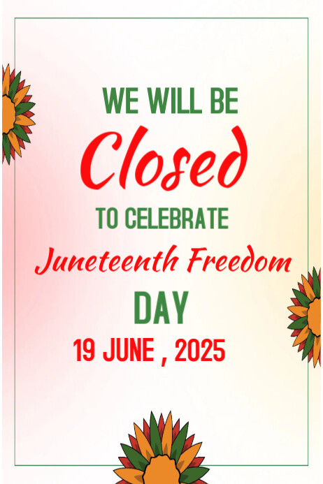 Closed to celebrate Juneteenth freedom Day template 2025 | PosterMyWall