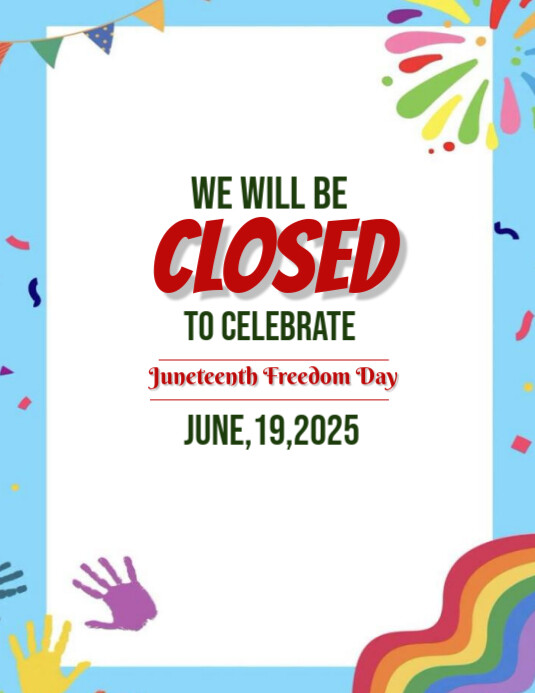 Closed to celebrate Juneteenth freedom template 2025 | PosterMyWall