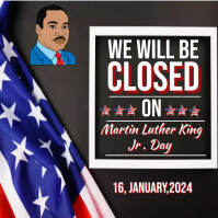 Closed On Martin Luther King JR Day Template | PosterMyWall