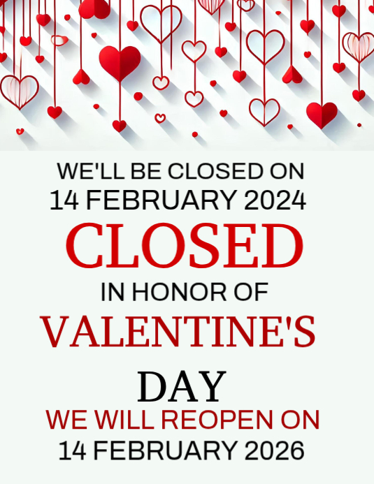 Closed Valentines Day Poster Flyer Template | PosterMyWall
