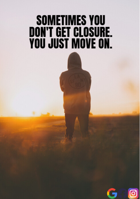 CLOSURE AND MOVE ON QUOTE TEMPLATE | PosterMyWall