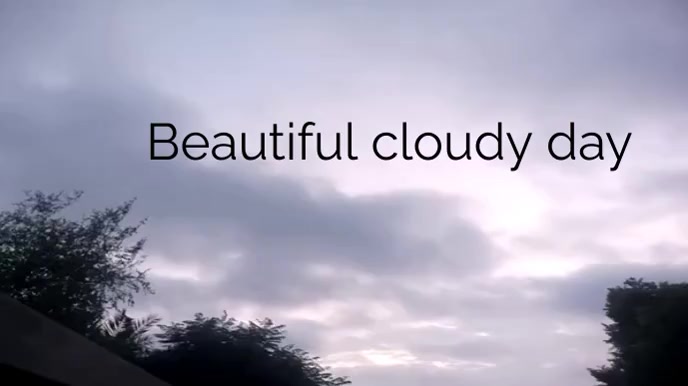 Copy of Cloudy day | PosterMyWall