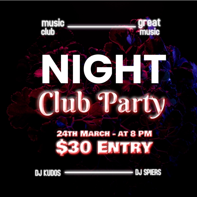 CLUB NIGHT PARTY INSTAGRAM POST Template | PosterMyWall