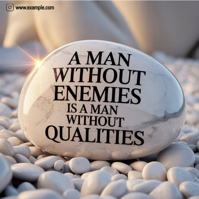 Copy of Collage A Man Without Enemies Has No Quality – Luxury Stone ...