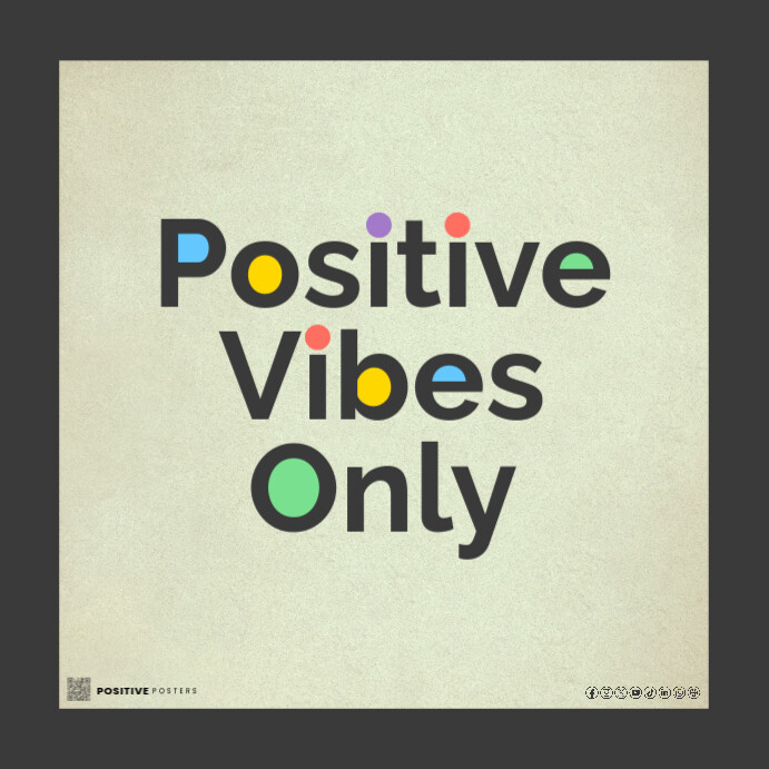 Colorful Positive Vibes Only Positivity Quote Square Poster Template ...
