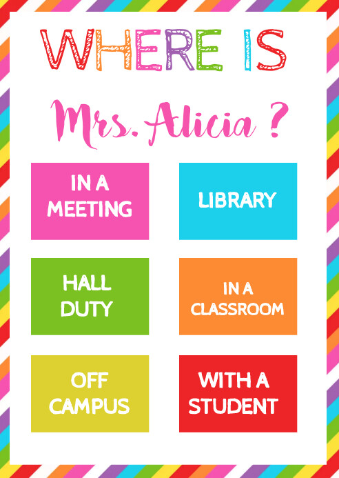COLORFUL Where's the Teacher Sign Template | PosterMyWall