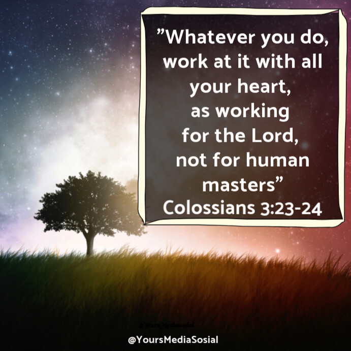 Colossians 3:23-24 Pos Instagram Template | PosterMyWall
