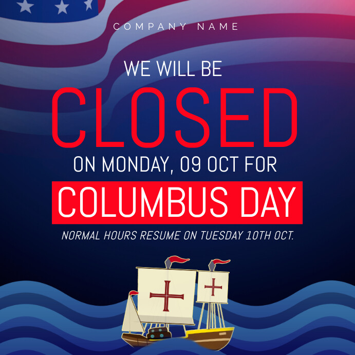 Columbus Day Closing Noticed Template | PosterMyWall