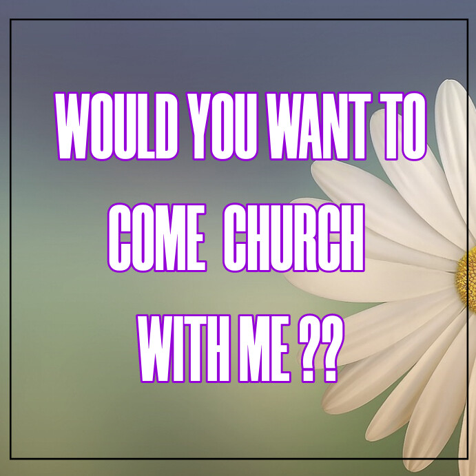COME TO CHURCH WITH ME FLYER Template | PosterMyWall