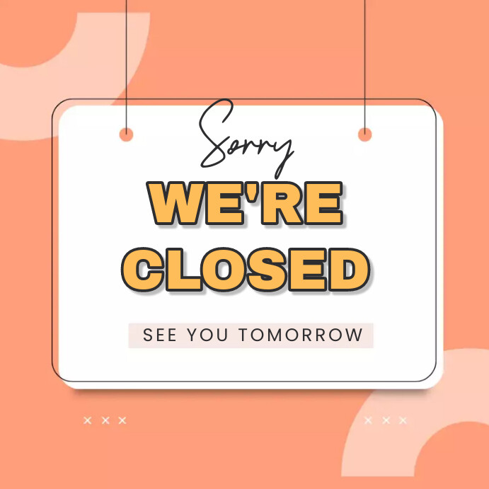 We Are Closed Instagram Post Template | PosterMyWall
