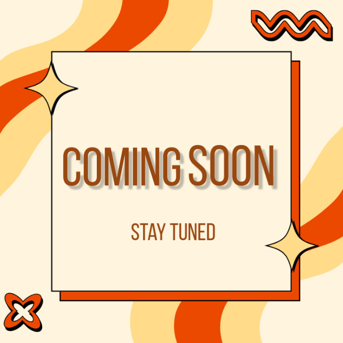 Coming soon stay tuned Template | PosterMyWall