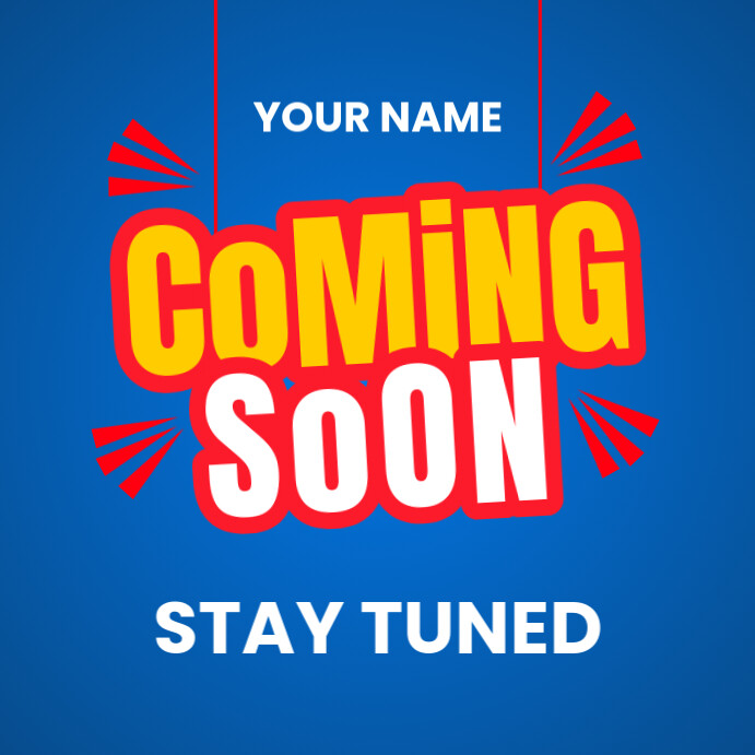 Coming soon stay tuned template | PosterMyWall