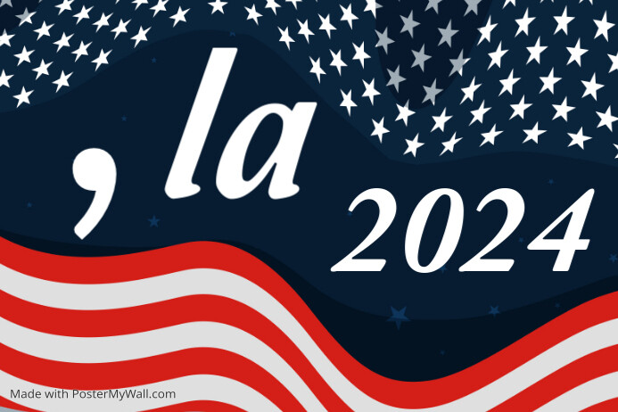 Comma La 2024 Kamala Harris USA Flag Background Poster Template ...