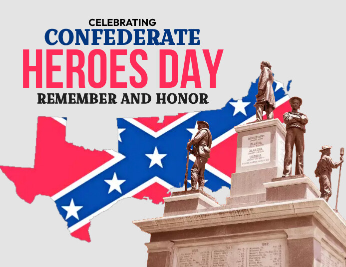 Confederate Heroes Day Template | PosterMyWall