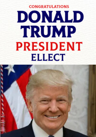 Congratulations Donald Trump President USA Flyer Template | PosterMyWall