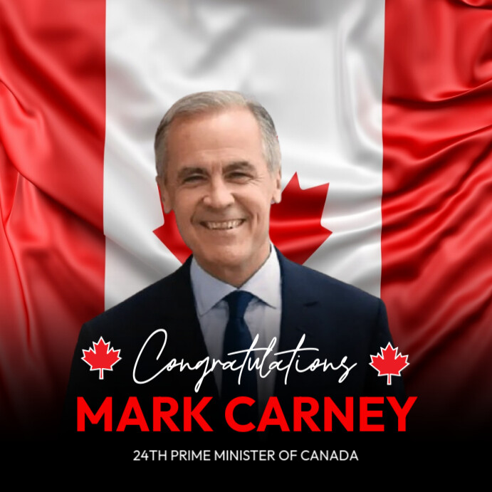 Congratulations Mark Carney Template | PosterMyWall