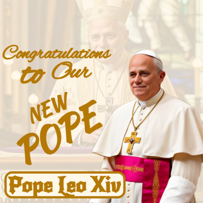 Congratulations to new pope Template | PosterMyWall
