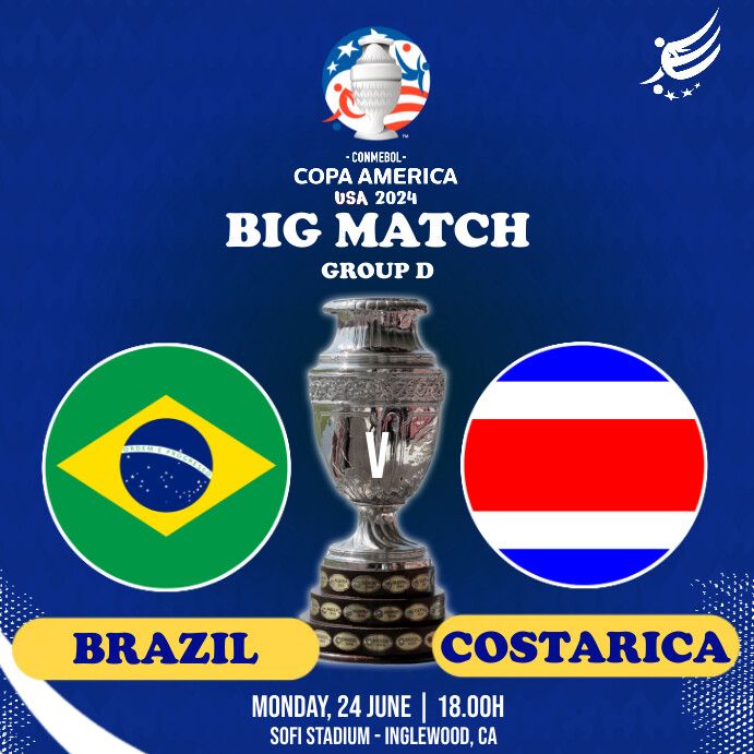 COPA AMERICA 2024 MATCH DAY BRAZIL VS COSTA R Template | PosterMyWall